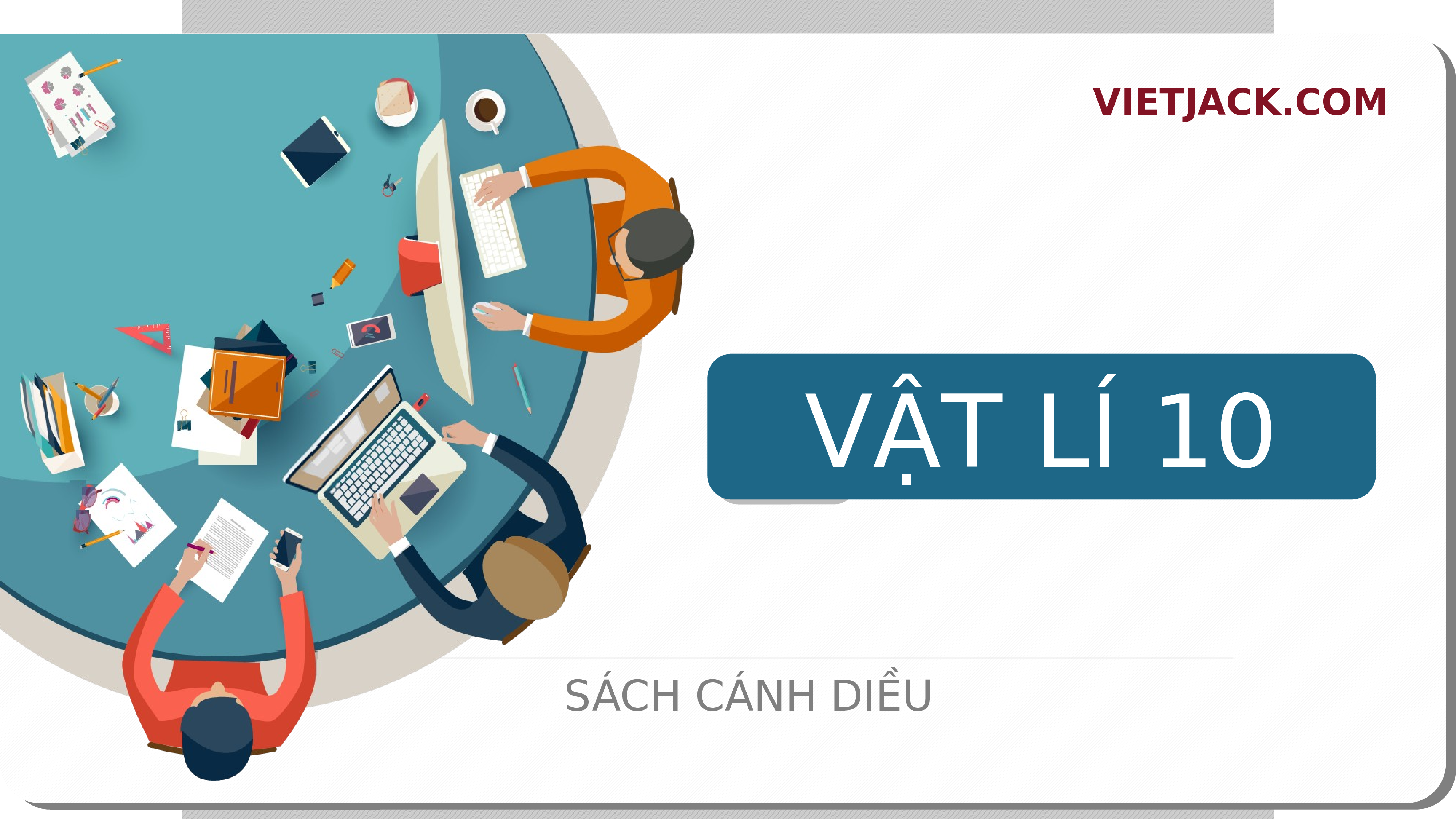 Bài giảng Powerpoint Vật lí 10 Cánh diều